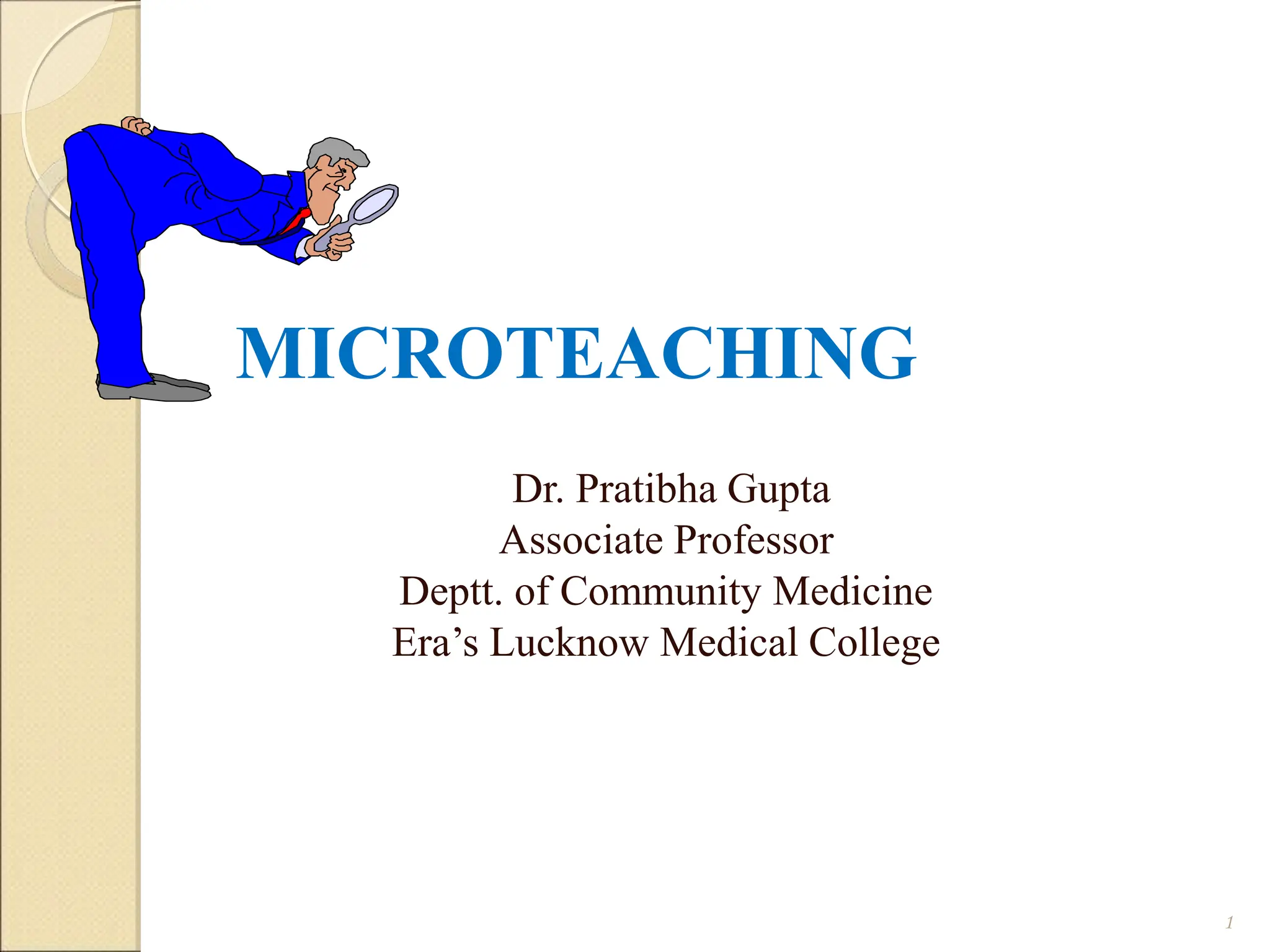 MicroteachingMicroteaching is a learning method for teaching faculty | PPT