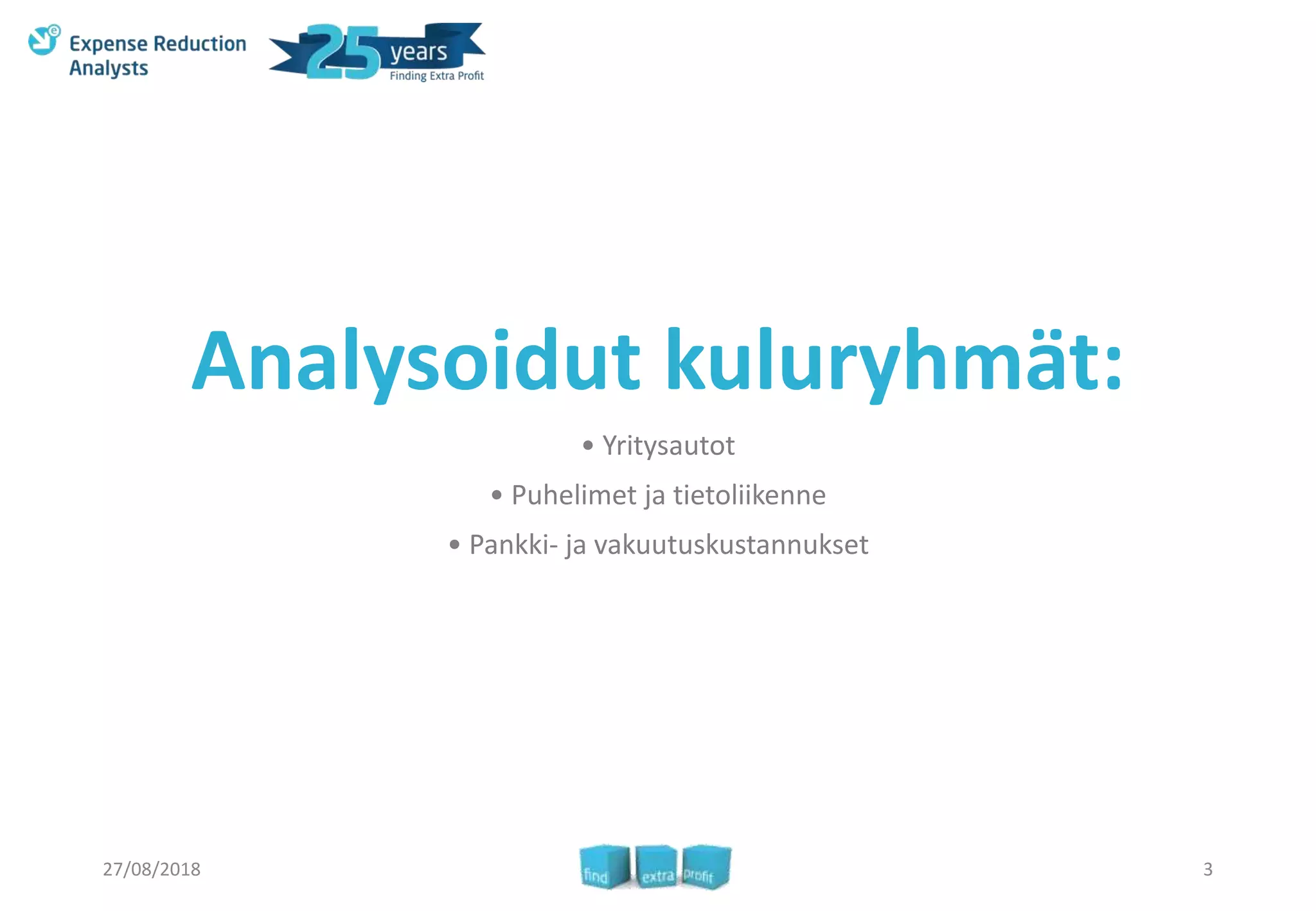 Expense Reduction Analysts asiakastarina Schetelig | PPT Expense Reduction Analysts asiakastarina Schetelig | PPT