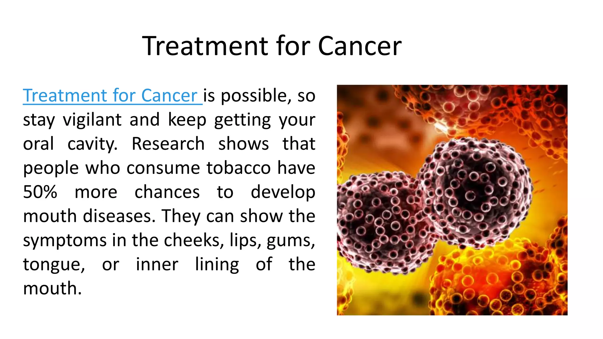 Eradicate Oral Cancer with Mouth Cancer Treatment | PPT