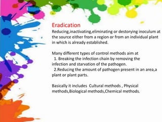 PRINCIPLES OF PLANT DISEASE MANAGEMENT AN OVERVIEW ON ERADICATION | PPTX