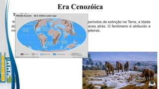 Eras geológicas e as evidências paleontológicas | PPTX