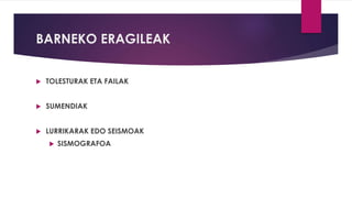 Eragile geologiko eta geomorfikoak | PPT