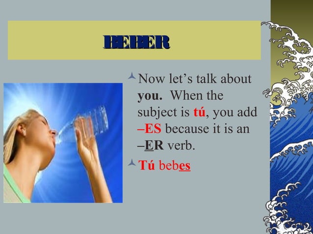 Er and ir Spanish verbs in the present tense | PPT