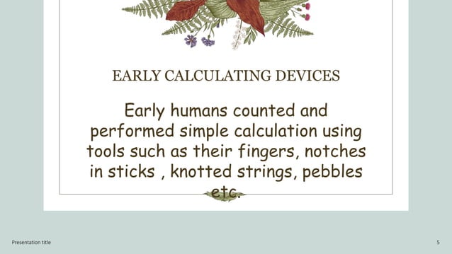 Early calculating devices including the abacus {invented 500 years ago ...