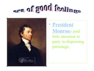 Era Of Good Feelings #4 | PPT