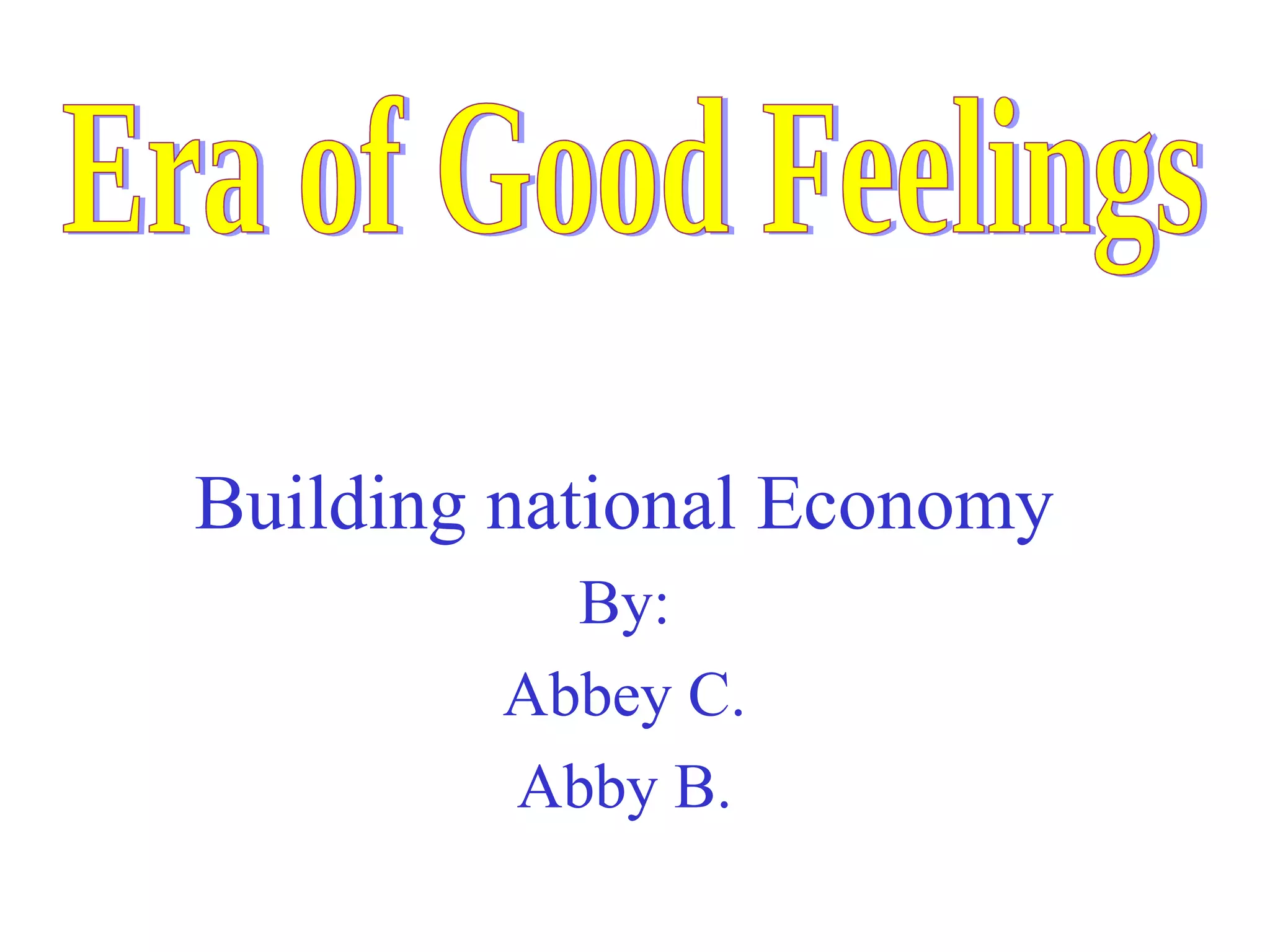 Era of good feelings #4 | PPT
