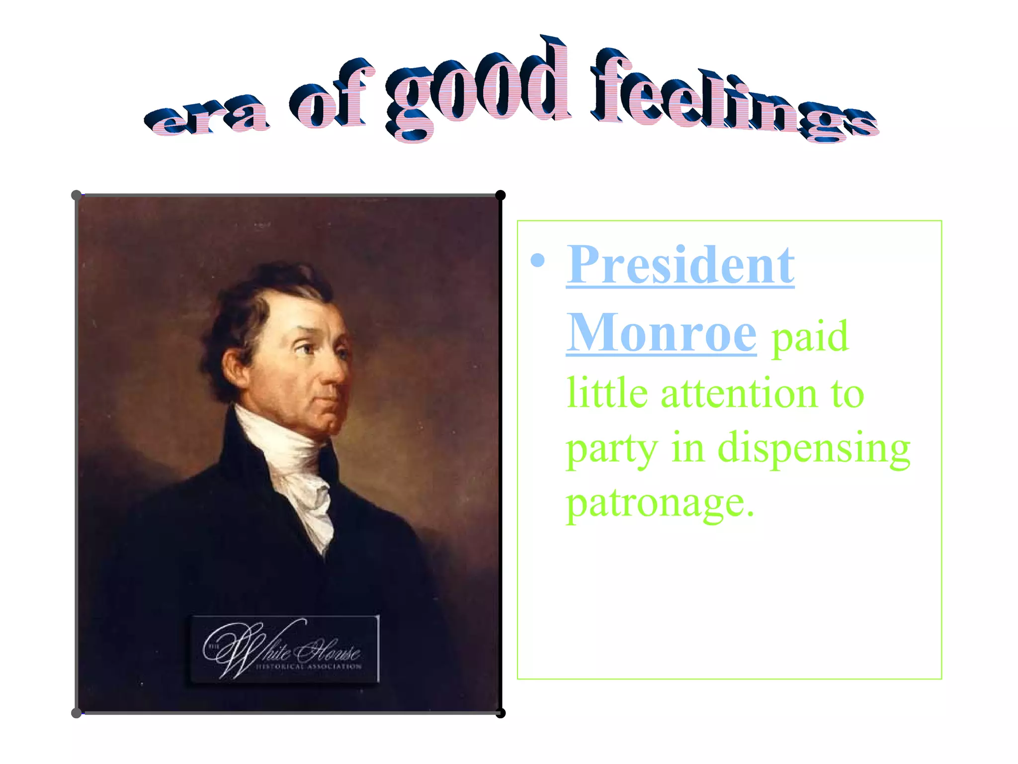 Era of good feelings #4 | PPT