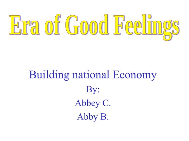 Era of good feelings #4 | PPT