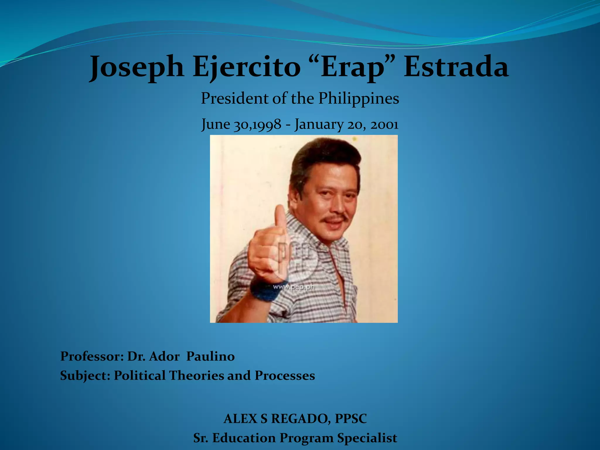 Erap political theories & processes | PPTX
