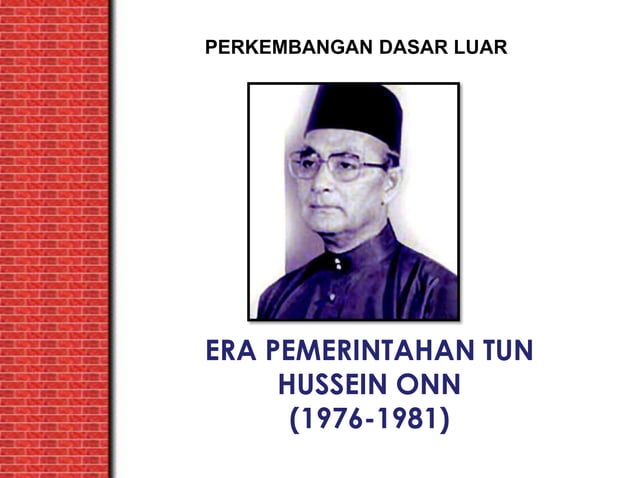 Era pemerintahan tun hussein onn | PPTX