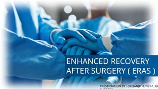 Enhanced recovery after surgery(2024).pptx