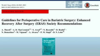 Eras after bariatric surgery - Dr H V Shivaram | PPTX