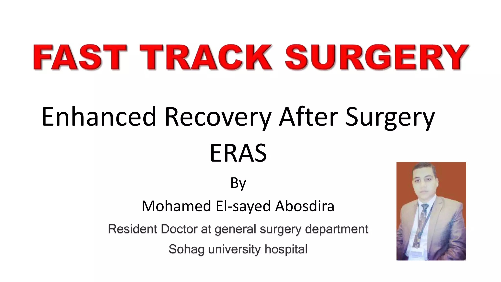 Eras fast track surgery | PPTX