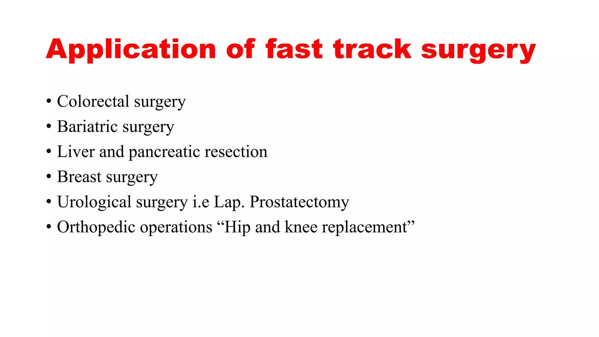 Eras fast track surgery | PPTX