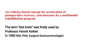 Eras fast track surgery | PPTX
