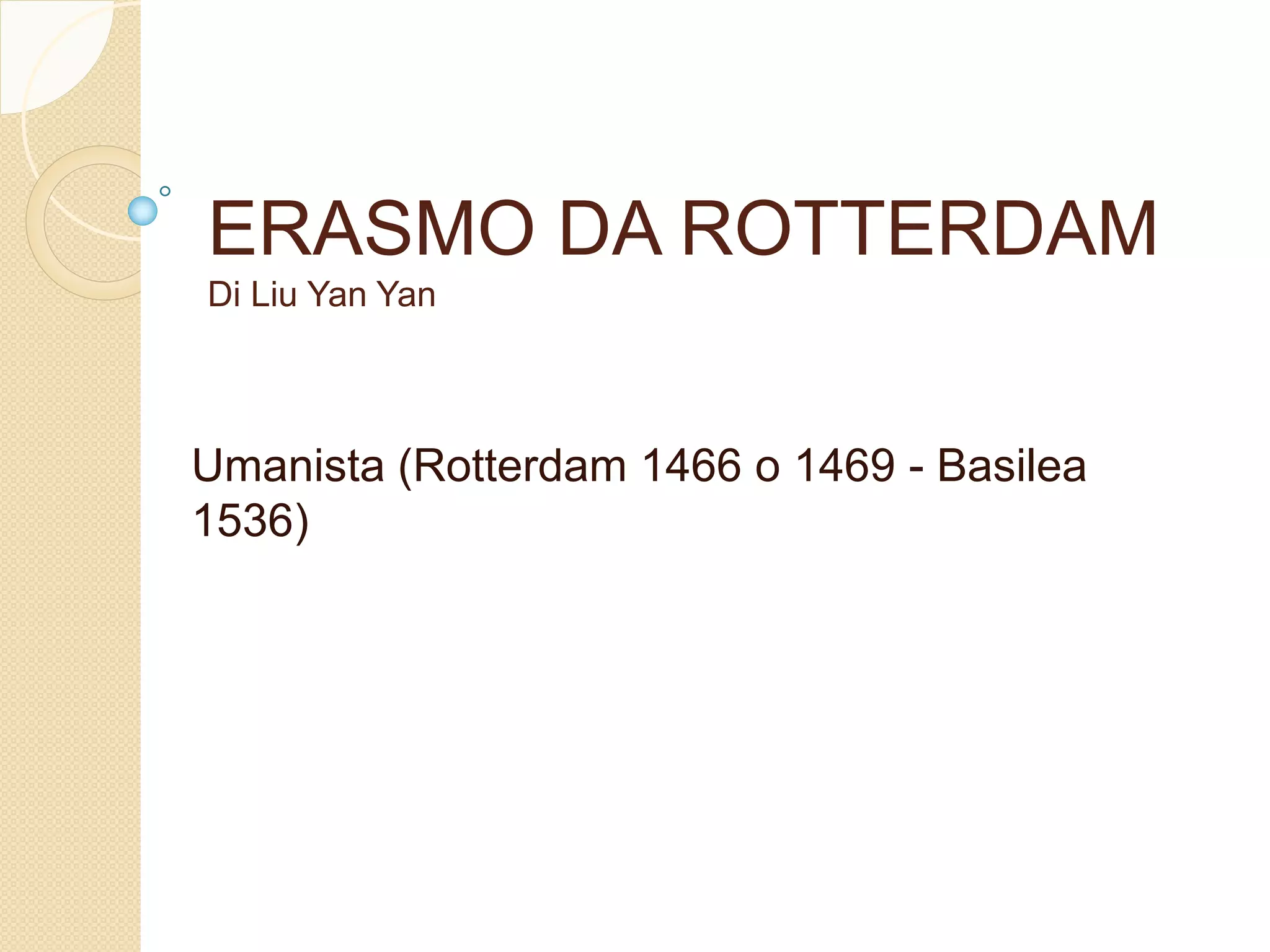 Erasmo da rotterdam | PPTX | Christianity | Religion & Spirituality