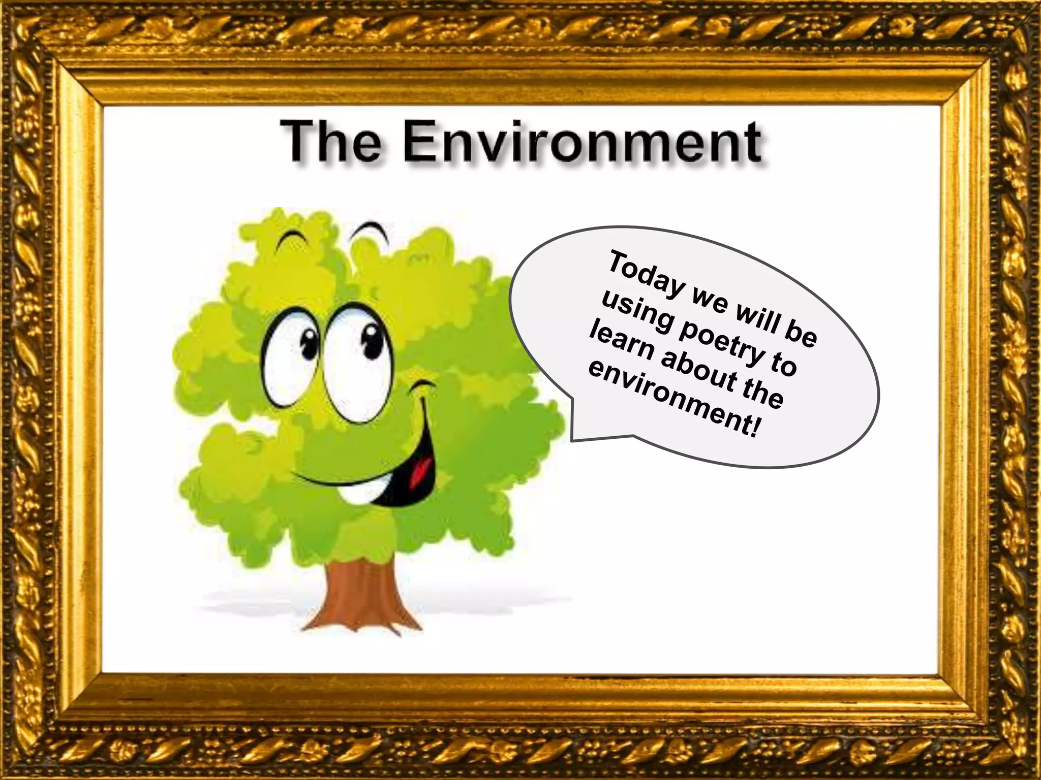 Erasmus environment - environmental poetry | PPTX | Environment | Science