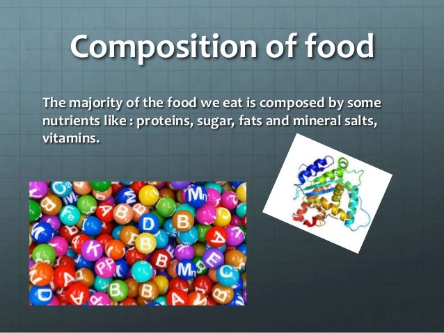 Composition of food