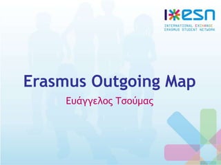 Erasmus outgoing map | PPTX