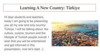 Presentation of Turkiye | PPT