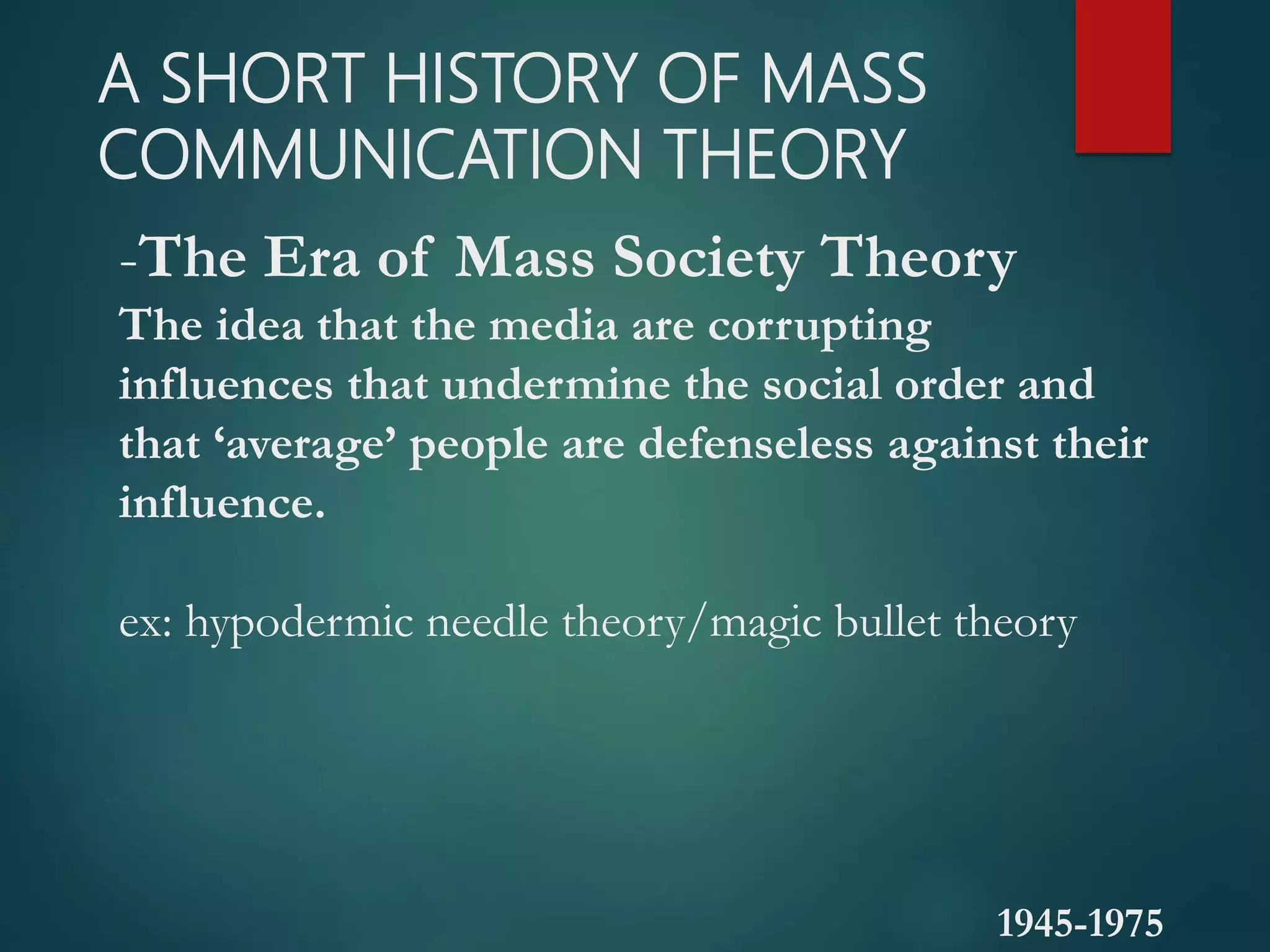 Eras of mass communication theories | PPT
