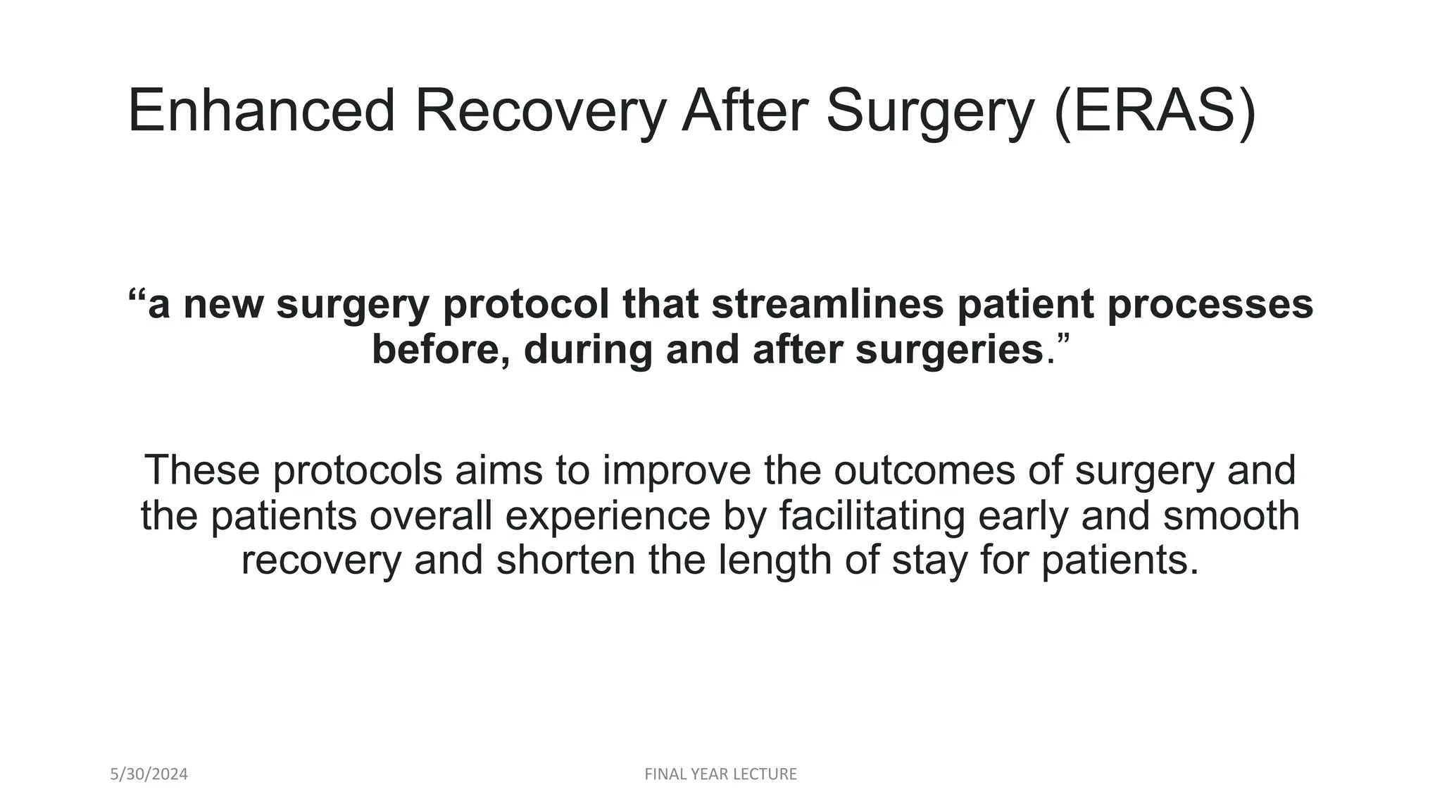Enhanced Recovery after Anesthesia: ERAS PRESENTATION .pptx
