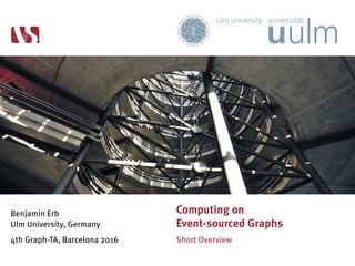 Computing on Event-sourced Graphs | PPT