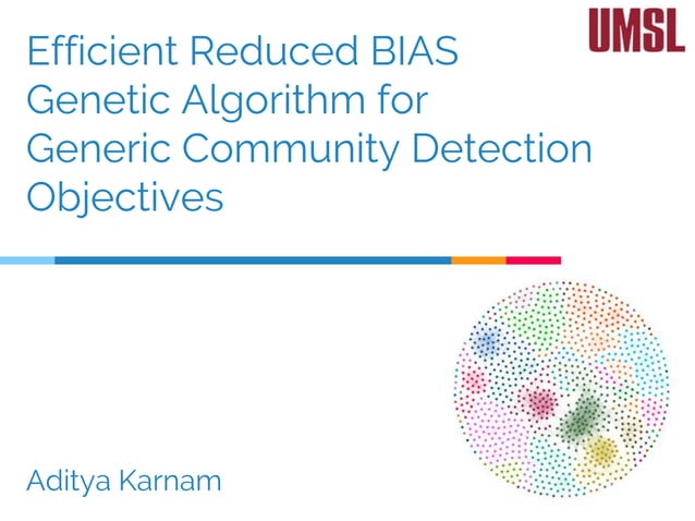 Efficient Reduced BIAS Genetic Algorithm for Generic Community ...