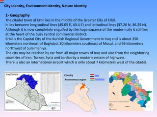 Erbil City and Erbil citadel: City identity | PPTX