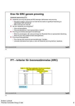 ERC-konceptet enligt kommande EN 206 - Anders Lindvall, Thomas Concrete ...