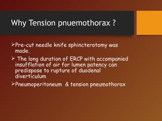 Post ERCP tension pneumo-thorax a rare complication | PPT