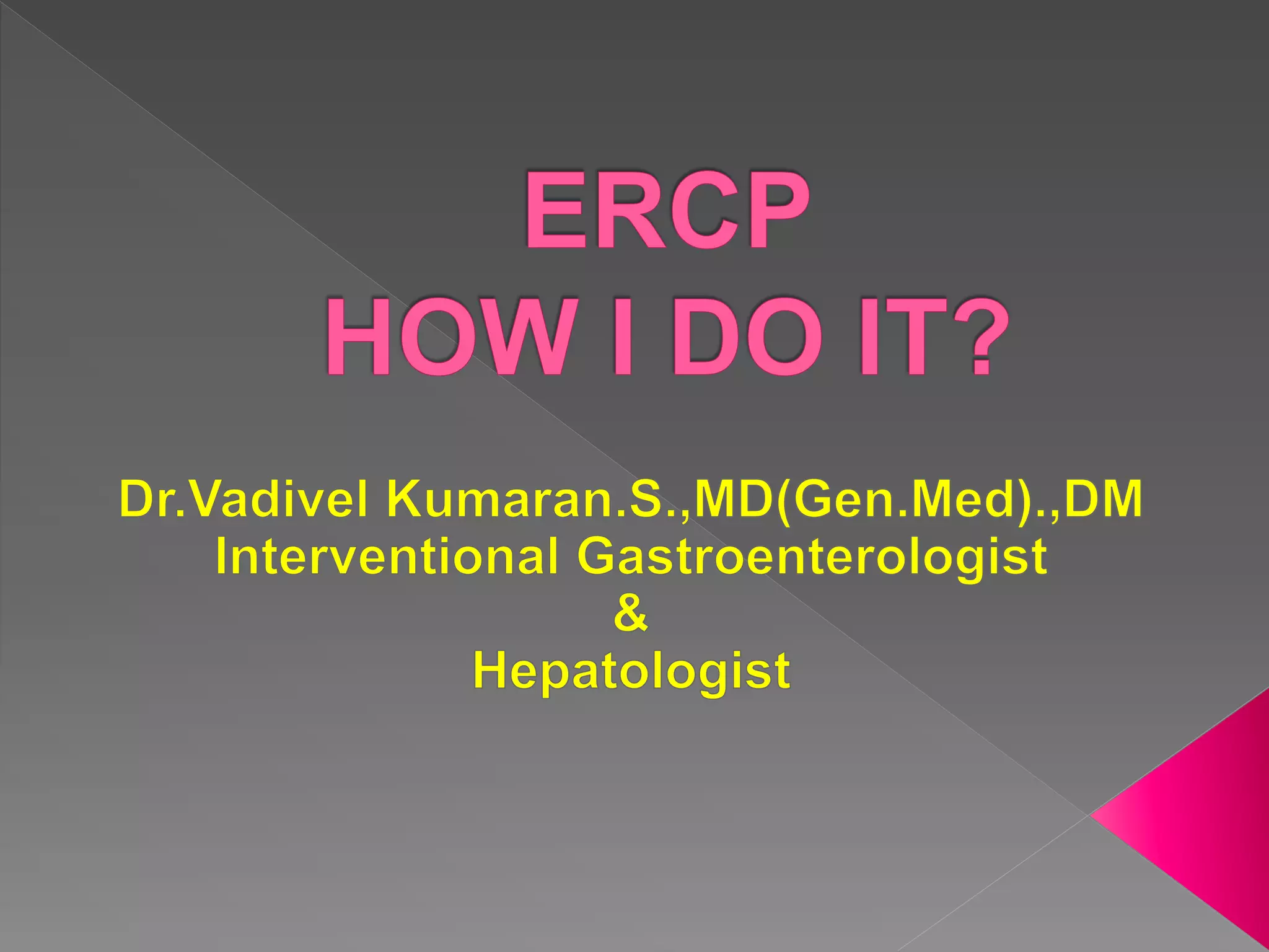 Ercp- for Beginners | PPTX