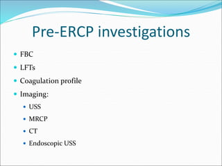 ERCP procedure/management and literature review | PPT