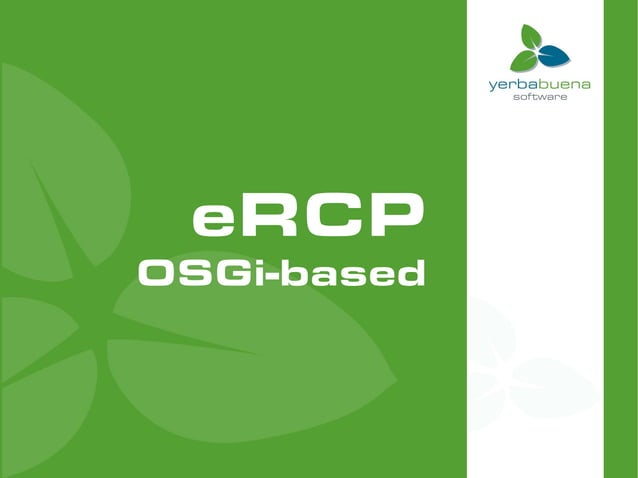 Yerbabuena eRCP OSGi-based | PPT