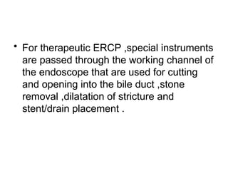 Endoscopic Retrograde Cholangiopancreatography .pptx