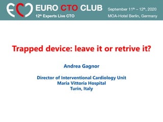 Trapped and lost devices – Leave it or retrieve it? | PPT