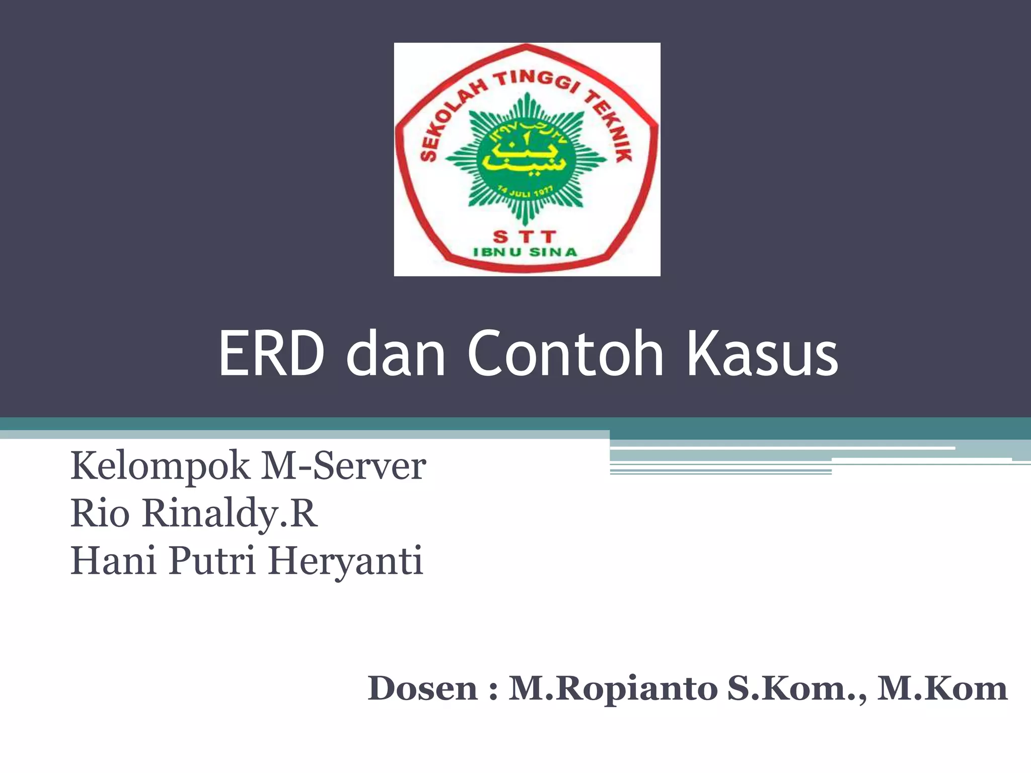 Erd dan contoh kasus | PPTX