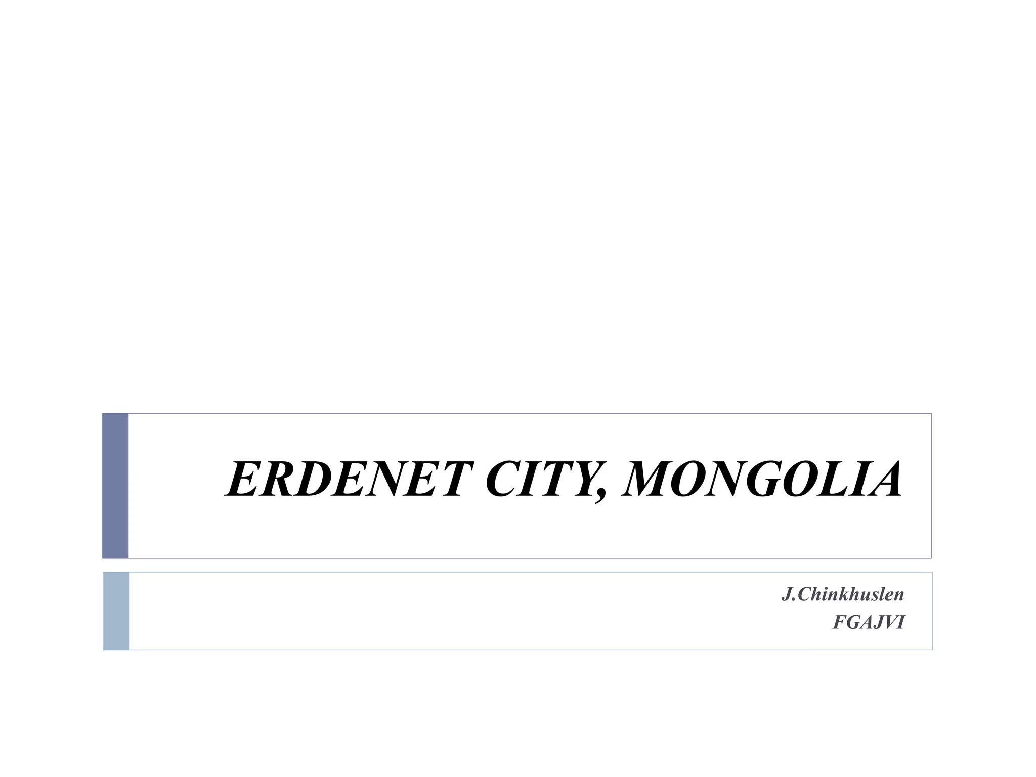 ERDENET-CITY-MONGOLIA.pptx