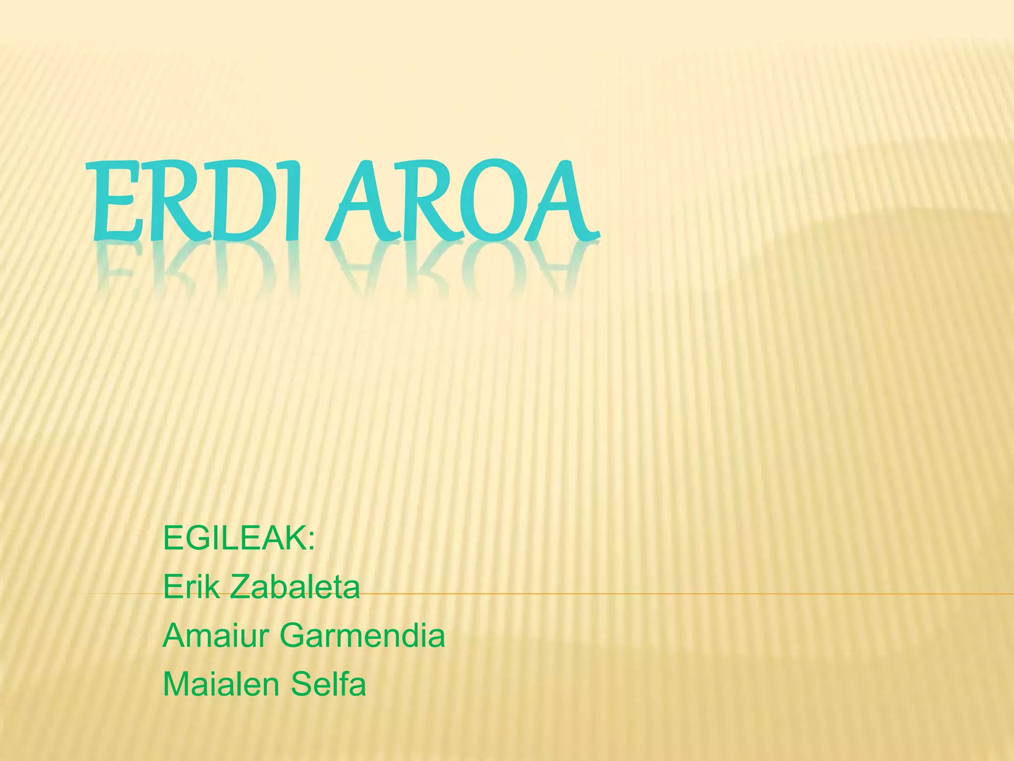 Erdi aroa | PPT