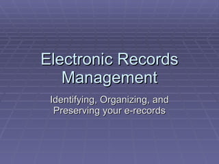 Electronic Records Management | PPT