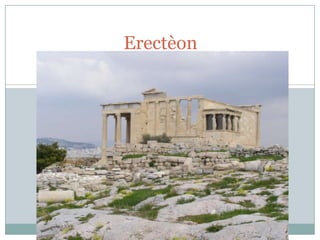 Erectèon | PPT
