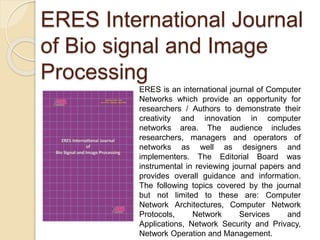 Eres journals | PPSX | Computer Networking | Computing