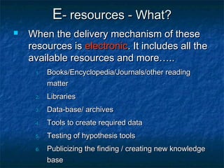 E resources | PPT