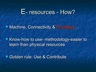 E resources | PPT