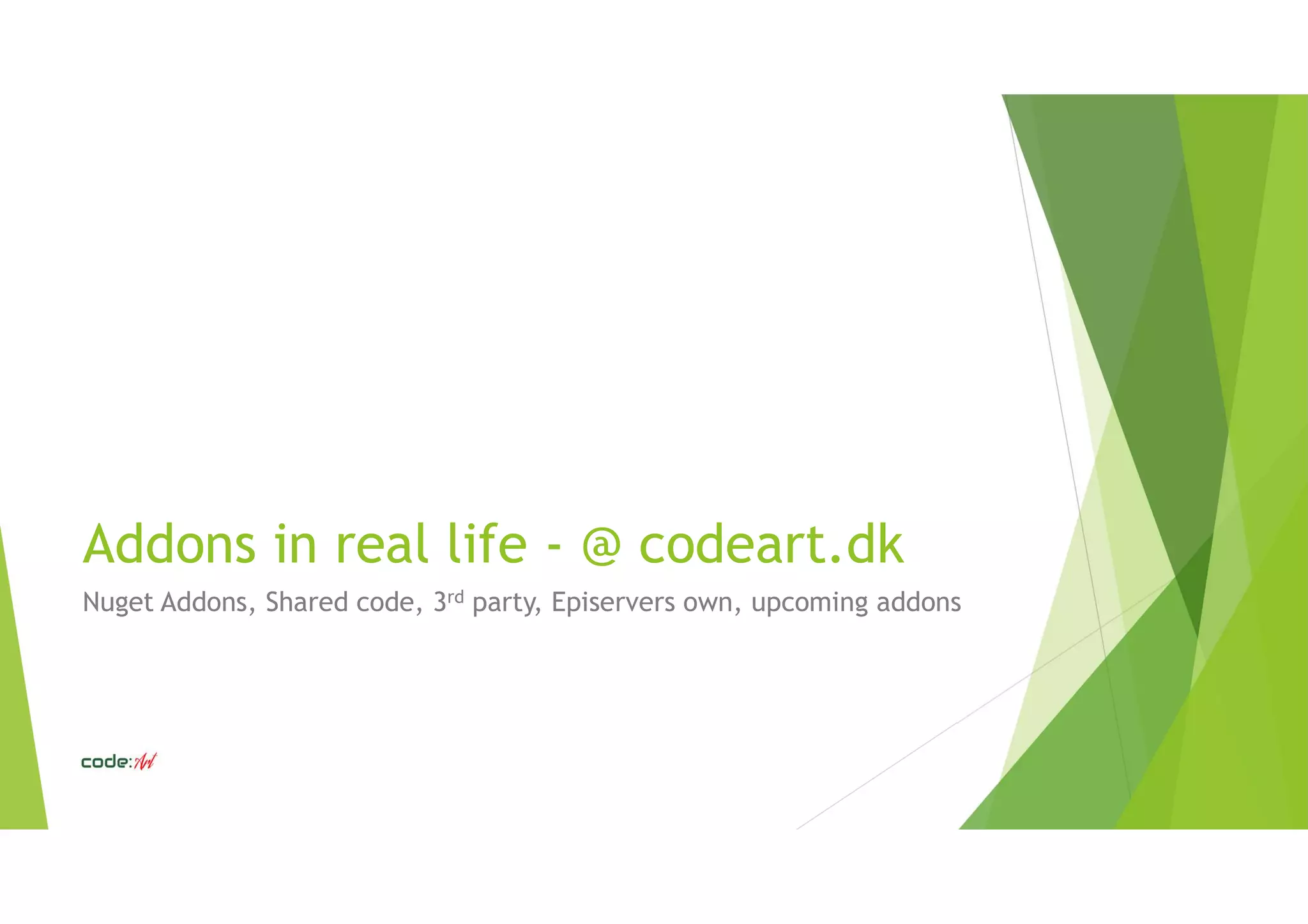 Episerver Addons in Real Life @ CodeArt | PPT