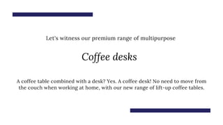 ErgoFurniture's multipurpose coffee desks | PPT