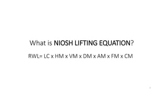 NOISH Lifting Equation - Ergonomics & Work Study | PPTX