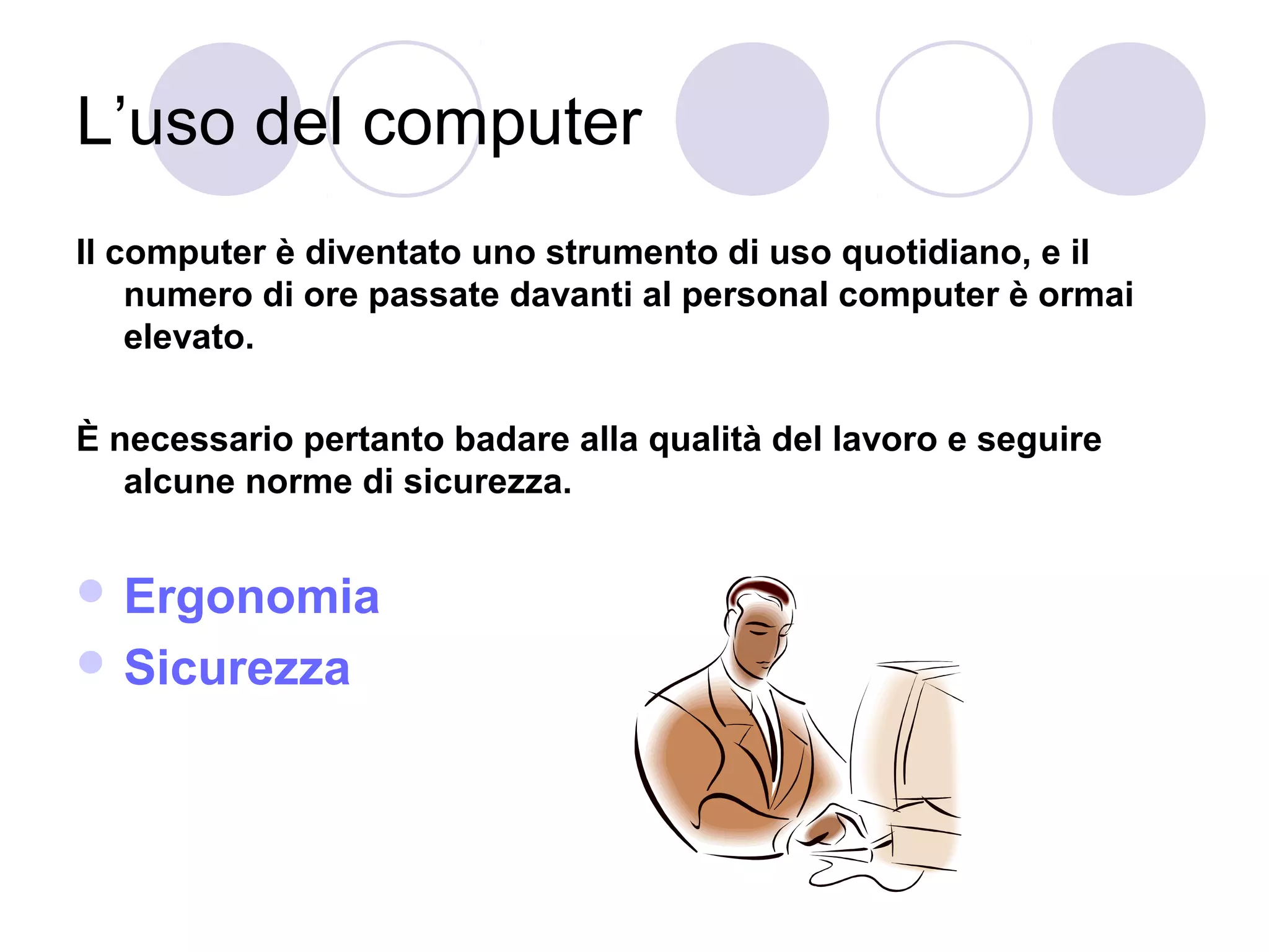 Ergonomia e sicurezza (ecdl) | PPT