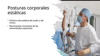 Ergonomía laparoscopia para profesionales de la salud | PPTX