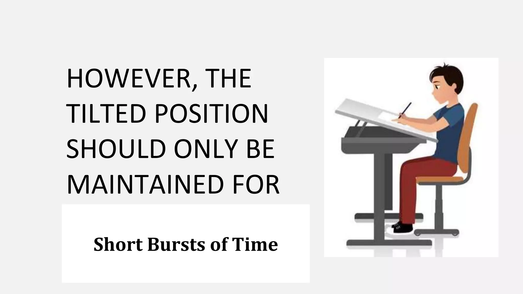 Ergonomic and Correct Sitting Posture for Children Some Guidelines | PPTX